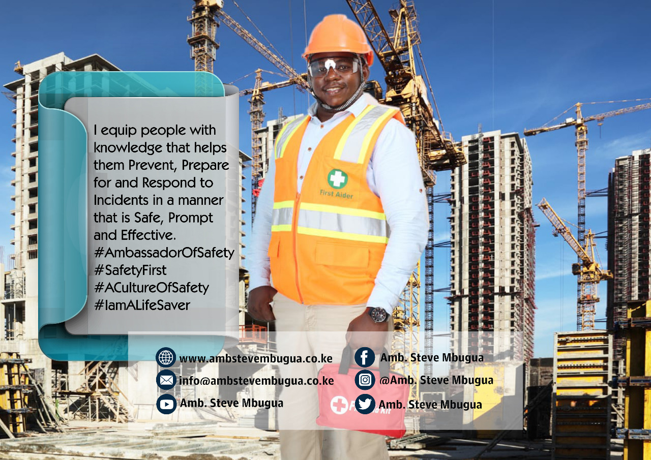 BUILDING A CULTURE OF SAFETY - Amb Steve Mbugua
