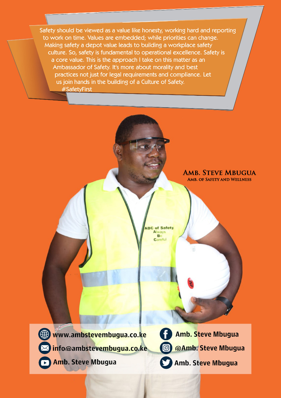BUILDING A CULTURE OF SAFETY - Amb Steve Mbugua